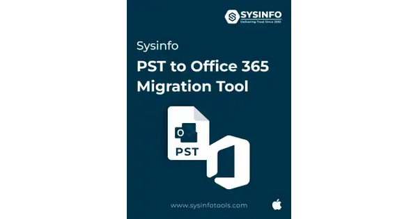 SysInfo PST to Office 365 Migration Tool Reviews 2026: Details, Pricing ...